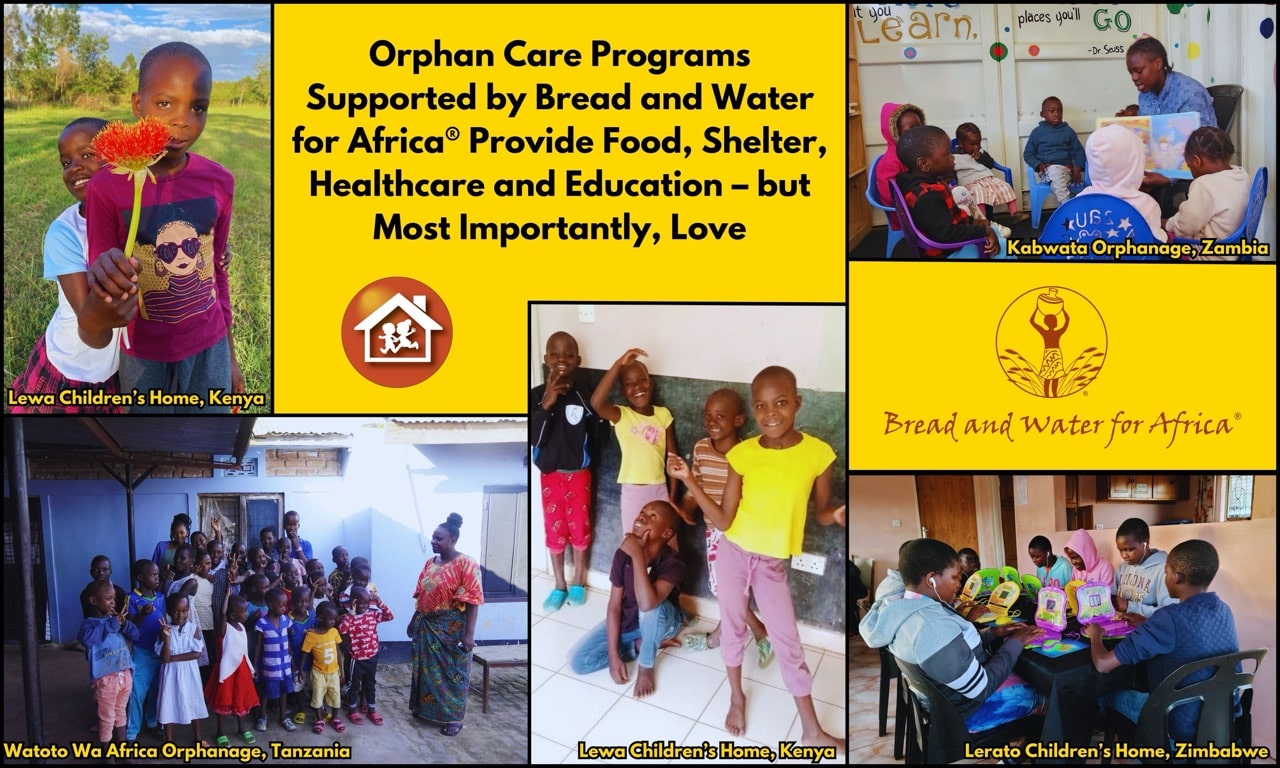 Orphan Care Programs Supported by Bread and Water for Africa® Provide ...
